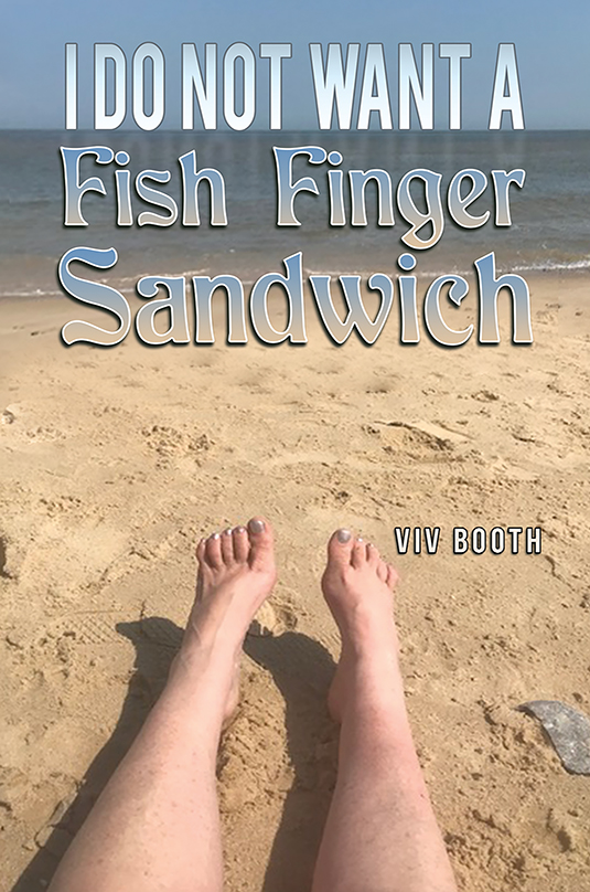 I Do Not Want a Fish Finger Sandwich by Viv Booth | Goodreads