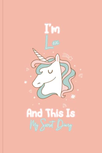 I'm Lexi And This Is My Secret Diary :Personalised Name Journal for ...