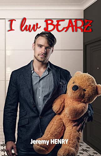 I luv bearz (Beaucourt) (French Edition) by Jeremy Henry | Goodreads