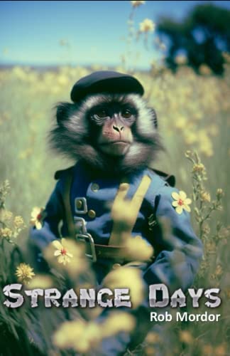 Strange Days by Rob Mordor | Goodreads