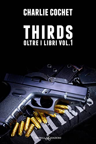 Thirds: Oltre i libri vol. 1 (Beyond the Books) by Charlie Cochet ...