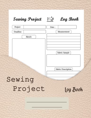 Sewing Project Log Book: Sewing log for Beginners, Sewing Projects ...