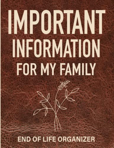 Important Information for My Family: End Of Life Planner | End Of Life ...