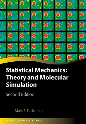 Statistical Mechanics: Theory and Molecular Simulation by Mark Tuckerman | Goodreads