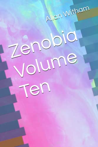 Zenobia Volume Ten by Allan Witham | Goodreads