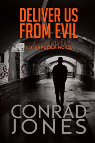 Deliver us from Evil (The Inspector Braddick Series) by Conrad Jones ...