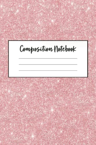 PINK GLITTER: COMPOSITION NOTEBOOK by SWEET INSPIRATIONSX | Goodreads