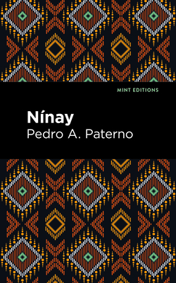 Nínay by Pedro A. Paterno | Goodreads