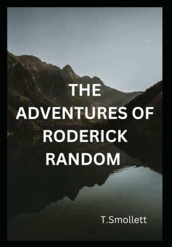 The Adventures Of Roderick Random Original Annotated by Tobias Smollett | Goodreads