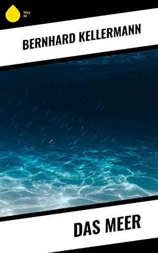 Das Meer (German Edition) by Bernhard Kellermann | Goodreads