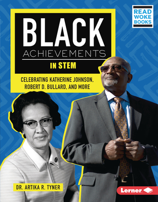 Black Achievements in STEM: Celebrating Katherine Johnson, Robert D ...