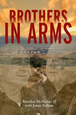 Brothers in Arms by Brendan McManus | Goodreads