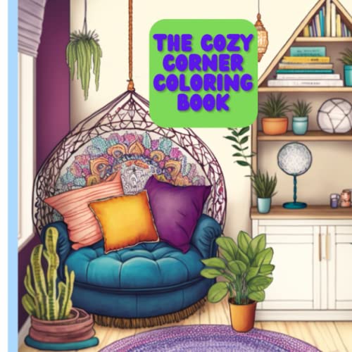 Cozy Corner- coloring book: for adults and seniors by aar bee | Goodreads