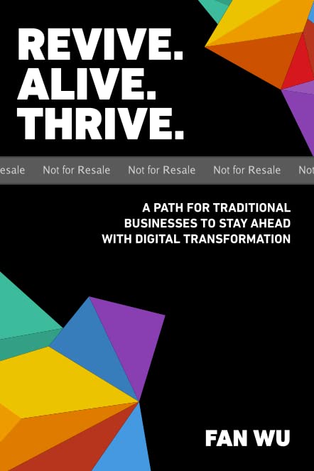 PROOF: REVIVE. ALIVE. THRIVE.: A PATH FOR TRADITIONAL BUSINESSES TO ...