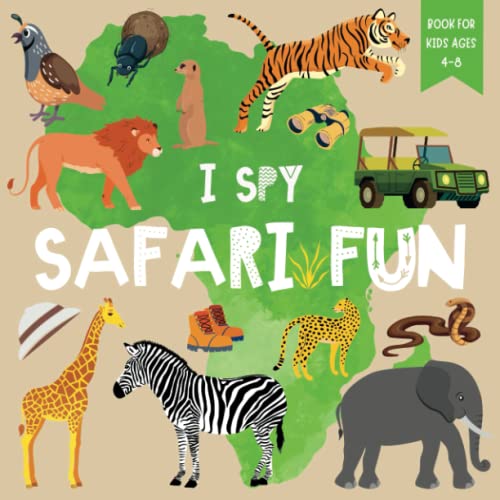 I Spy Safari Fun Book for Kids Ages 4-8: A Fun Guessing and Learning ...