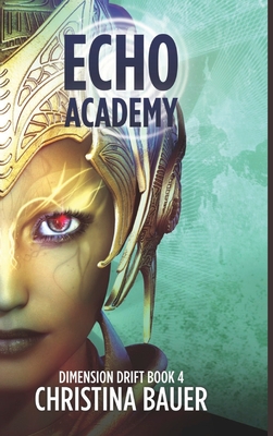 ECHO Academy: Alien Romance Meets Science Fiction Adventure by Christina Bauer | Goodreads