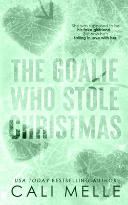 The Goalie Who Stole Christmas (Wyncote Wolves) by Cali Melle | Goodreads