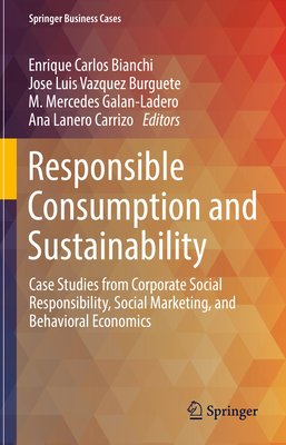 Responsible Consumption and Sustainability: Case Studies from Corporate ...