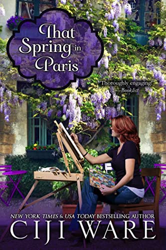 That Spring in Paris (Four Seasons Quartet Book 4) by Ciji Ware | Goodreads
