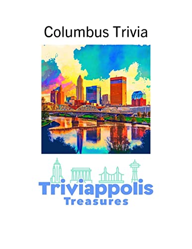Triviappolis Treasures - Columbus: Columbus Trivia by Triviappolis ...