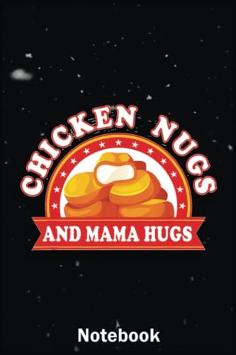Mother Day Notebook Chicken Nugs And Mama Hugs Nuggets Boys Girls Kids