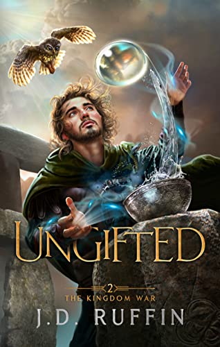 Ungifted: An Epic Fantasy Adventure by J.D. Ruffin | Goodreads