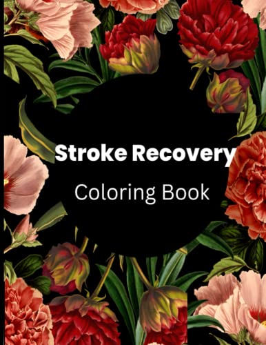 Stroke Recovery Coloring Book: Aphasia & Traumatic Brain Injuries ...