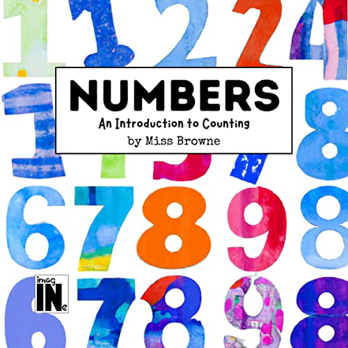 Numbers: An Introduction to Counting by Miss Browne | Goodreads