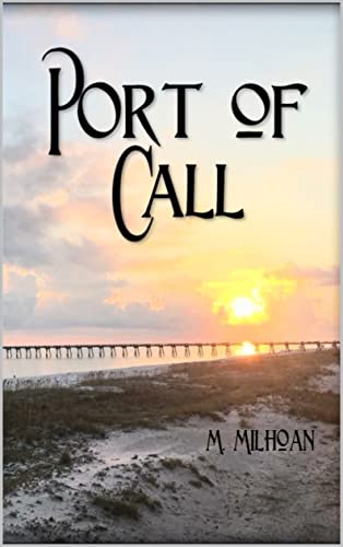 Port of Call by Mark Milhoan | Goodreads