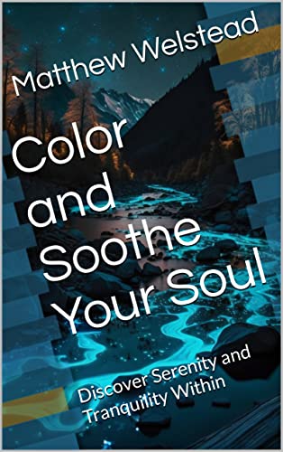 Color and Soothe Your Soul: Discover Serenity and Tranquility Within by ...