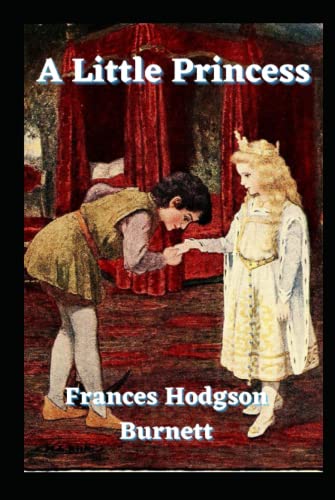 A little Princess Original Annotated by Frances Hodgson Burnett | Goodreads