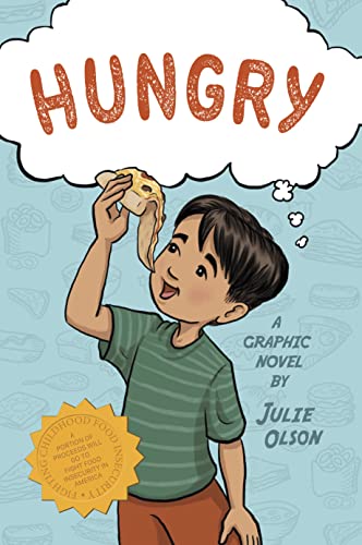 Hungry: a Graphic Novel, Fighting Childhood Food Insecurity by Julie ...