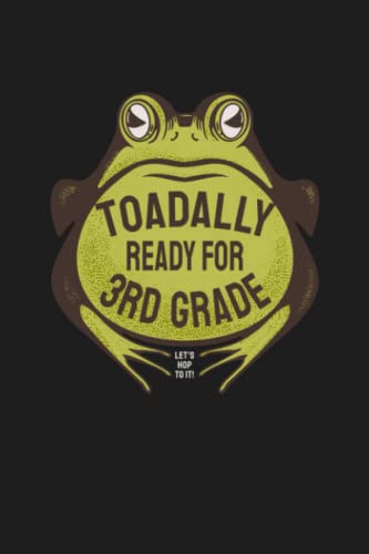 Toadally Ready For 3rd Grade: Back To School Journal for Boys and Girls ...