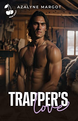 Trapper's Love by Azalyne Margot | Goodreads