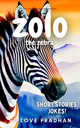Zolo the Zebra: Short Stories Collection, Jokes! (Fun Series for ...