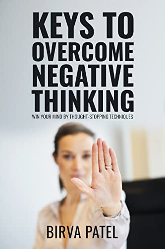 Key to Overcome Negative Thinking : How to free from Negative thoughts ...