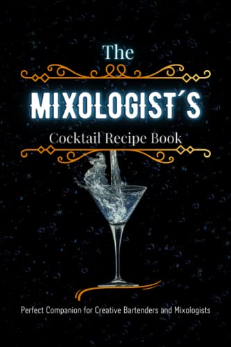 The Mixologist's Cocktail Recipe Book: Bartending Professional & Students| Blank Page Mixologist ...