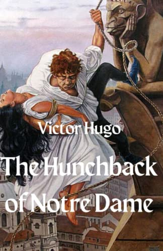 The Hunchback of Notre Dame by Victor Hugo | Goodreads