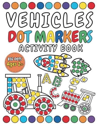 vehicles dot markers activity book: Alphabet ABC vehicles Dot Markers ...