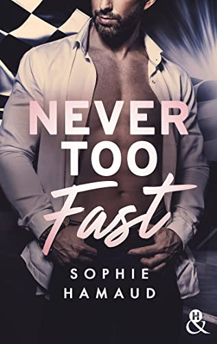 Never Too Fast (&H DIGITAL) (French Edition) by Sophie Hamaud | Goodreads