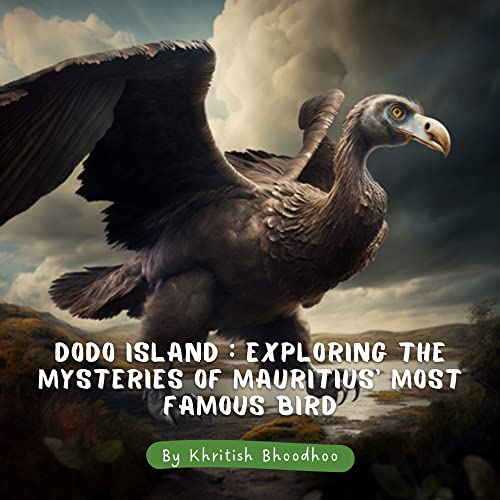 Dodo Island: Exploring the Mysteries of Mauritius' Most Famous Bird by ...