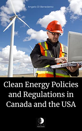 Clean Energy Policies and Regulations in Canada and the USA by Angelo ...