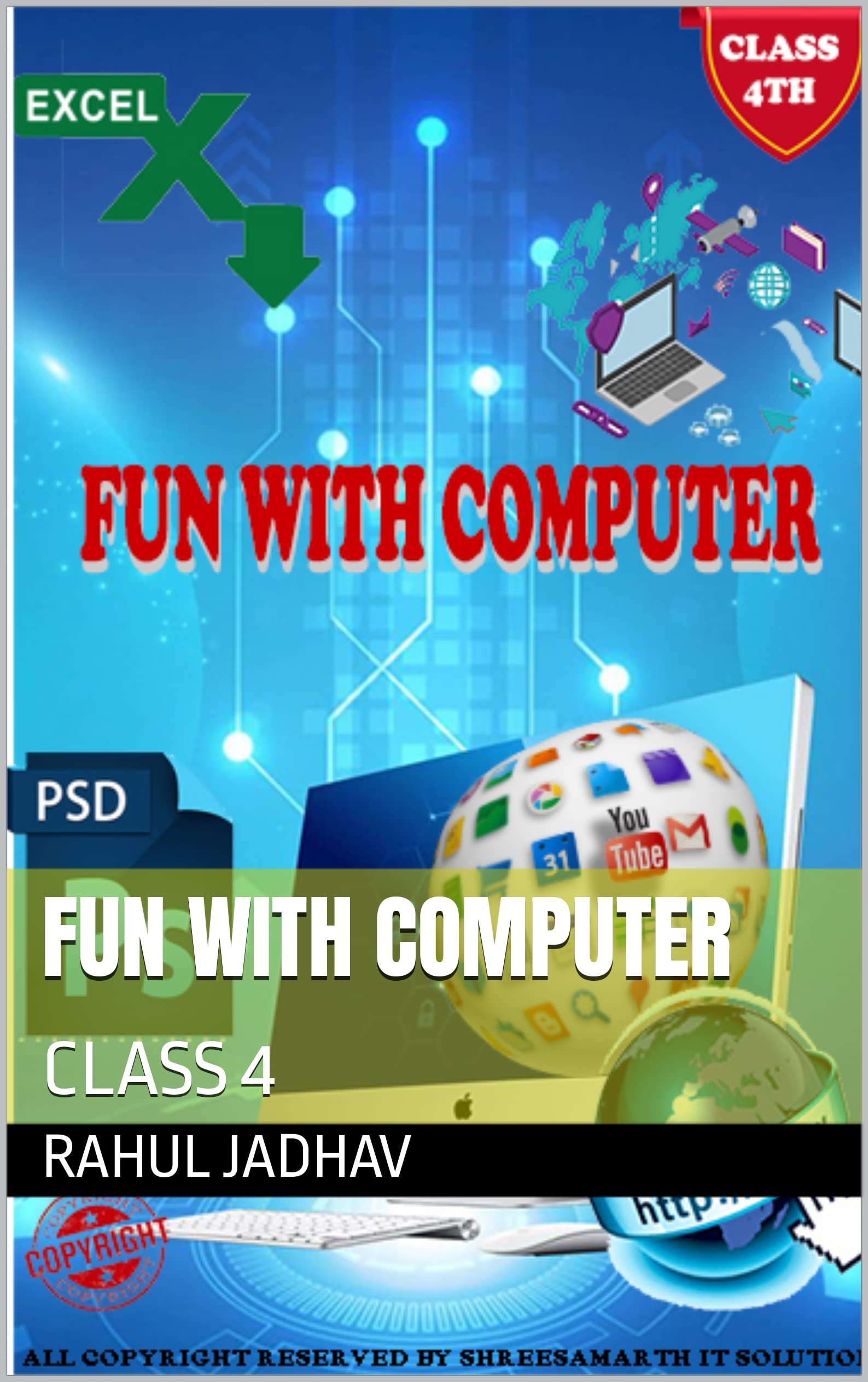 FUN WITH COMPUTER: CLASS 4 by Rahul Jadhav | Goodreads