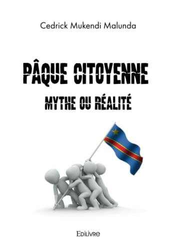 Pâque citoyenne (French Edition) by Cedrick Mukendi Malunda | Goodreads
