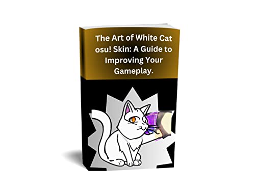 The Art of White Cat osu! Skin: A Guide to Improving Your Gameplay. by ...