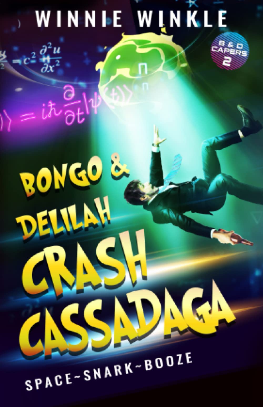 Bongo & Delilah Crash Cassadaga: B&D Capers, Book 2 by Winnie Winkle ...