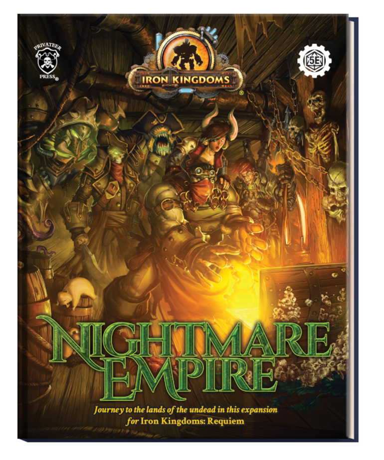 Iron Kingdoms: Nightmare Empire [5E] by Matthew D. Wilson | Goodreads