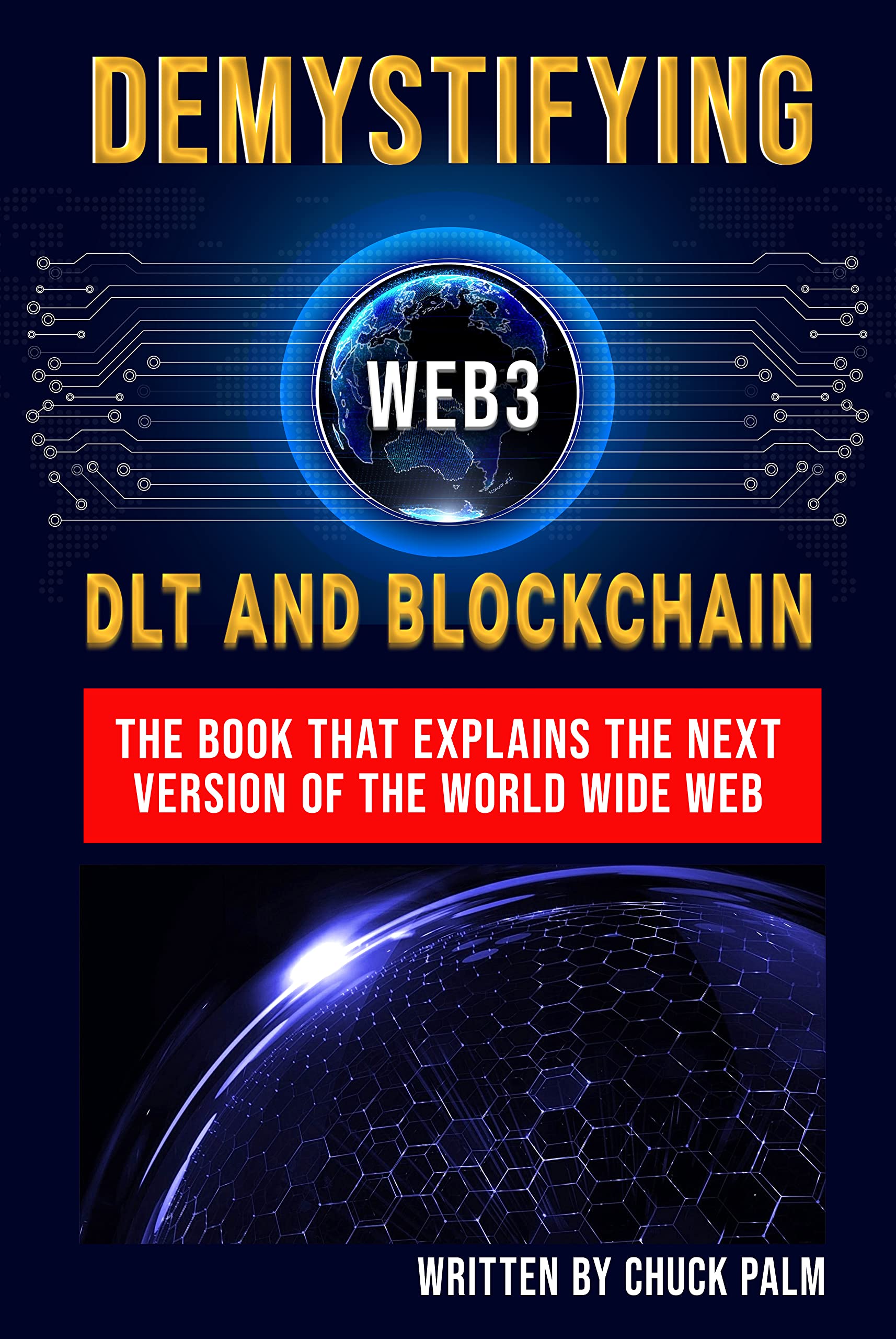 Demystifying DLT and Blockchain: The book that explains the next ...
