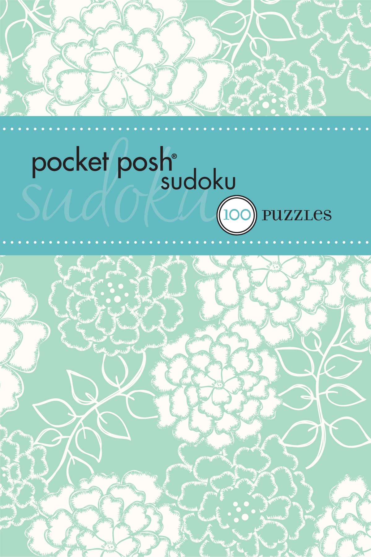 Pocket Posh Sudoku 18 (Kindle Scribe Only) by The Puzzle Society ...