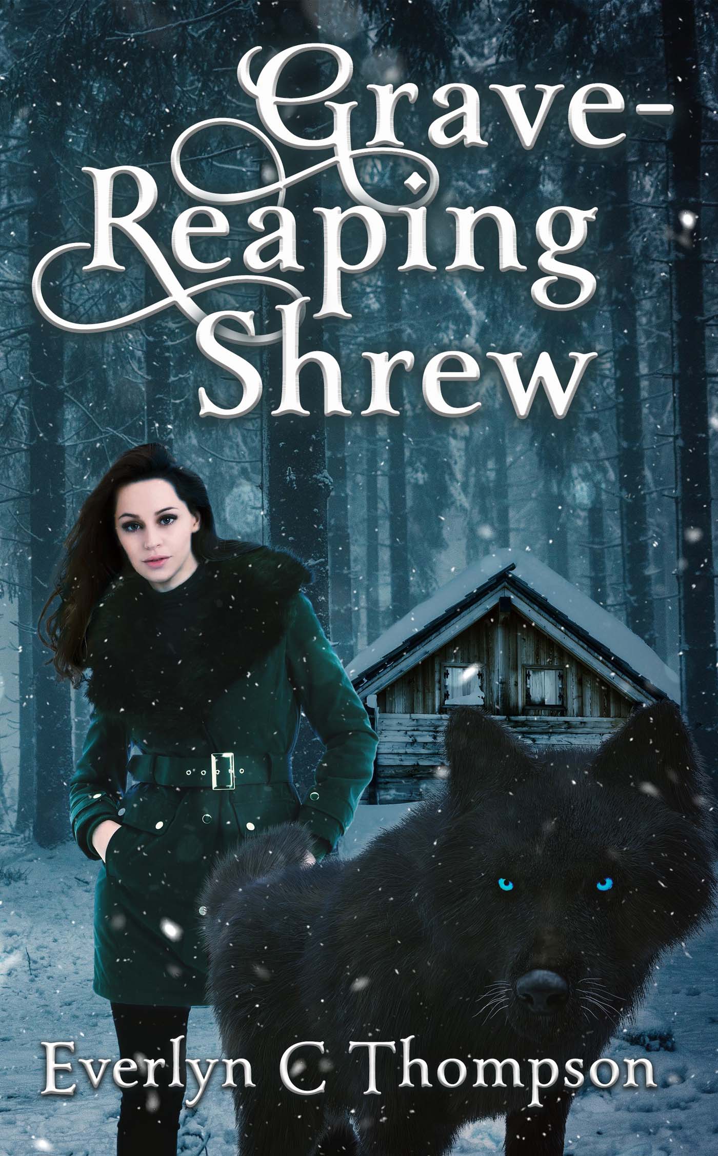 Grave-Reaping Shrew by Everlyn C. Thompson | Goodreads